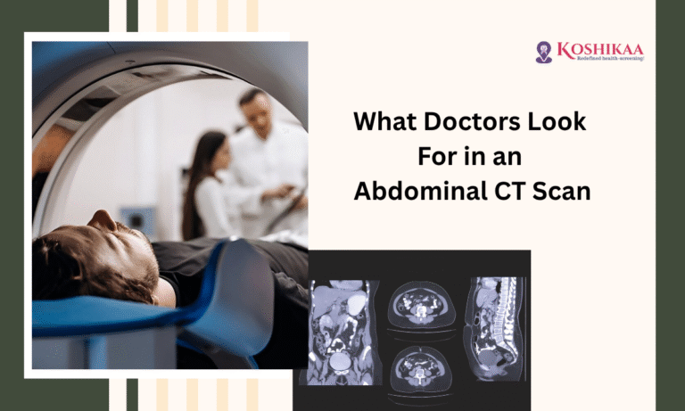 What Doctors Look for in a CT Scan of the Abdomen - Koshikaa