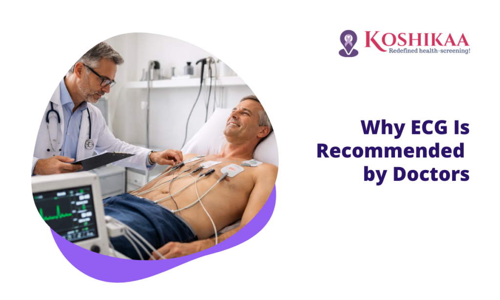 Why Do Doctors Recommend An ECG Test?